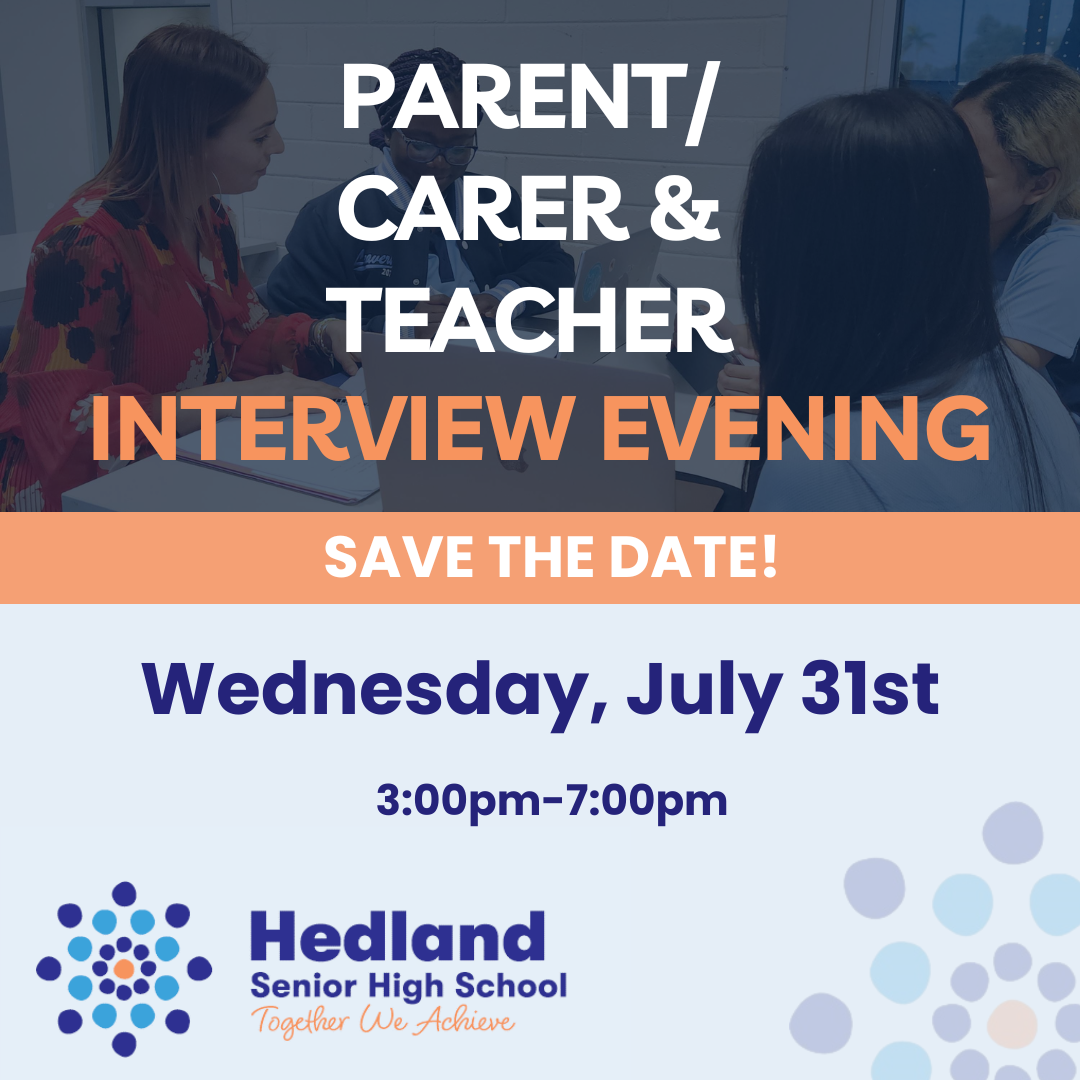 Parent/Carer & Teacher Interview Evening - Hedland Senior High School